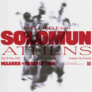 FULL CIRCLE w/ SOLOMUN at UNIVERSE ATHENS (OUTDOORS) tickets | GO-OUT