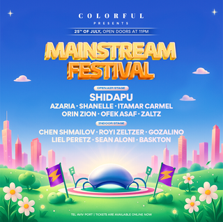 כרטיסים COLORFUL MAINSTREAM FESTIVAL - 25/7 | GO-OUT